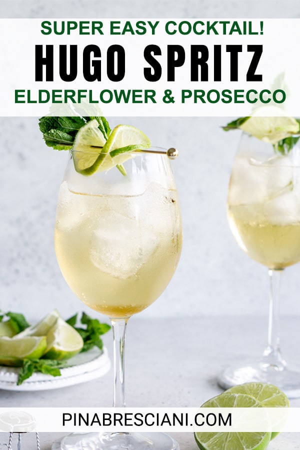 Hugo Cocktail - Delicious Elderflower and Prosecco Drink! - Pina Bresciani