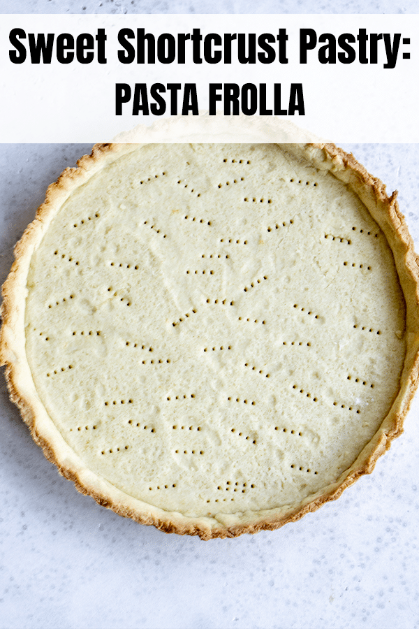 Pasta Frolla - Sweet Italian Shortcrust Pastry - Pina Bresciani